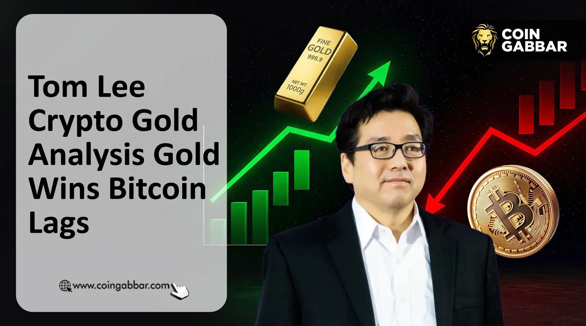 Tom Lee Crypto Gold Analysis Explains Bitcoin Lag