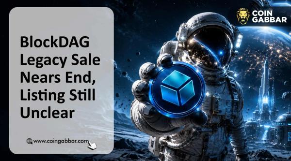 BlockDAG News: BDAG Legacy Sale Ends, Next Phase Out