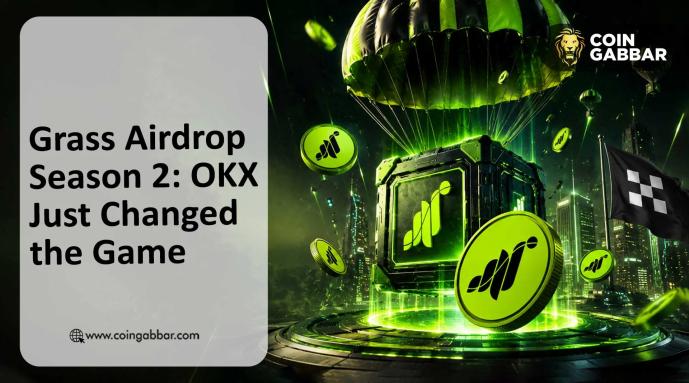 OKX Explains Why 8.5Million Users Farming Grass Airdrop