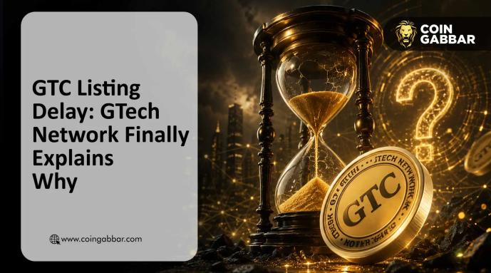 GTC Listing Delay: GTech Network Explains the Wait