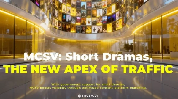 MCSV Launches Short Drama Blockchain Platform