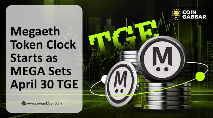 Megaeth Token Launch Date Sets April 30 After First KPI Hit